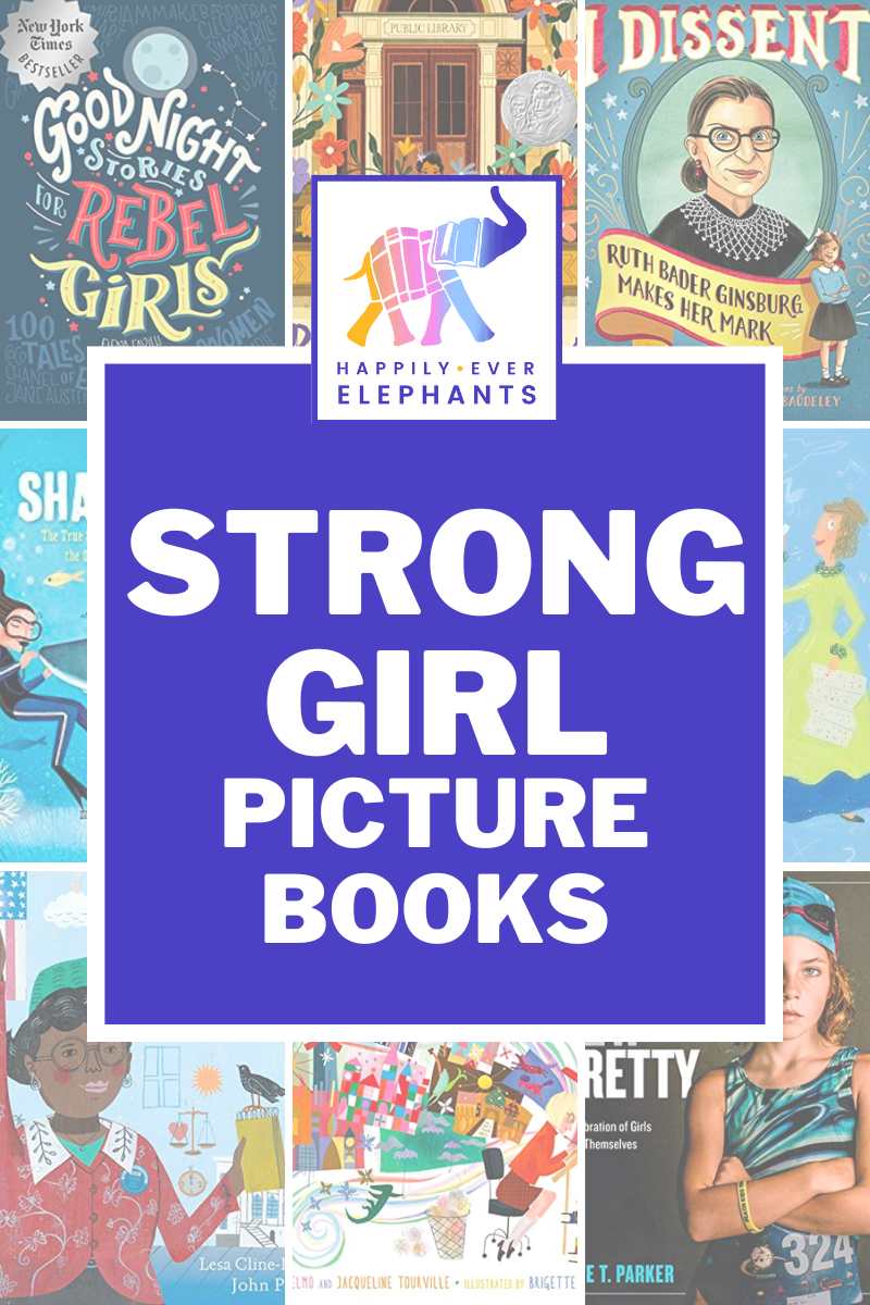The Best Strong Girl Books for Kids - Happily Ever Elephants